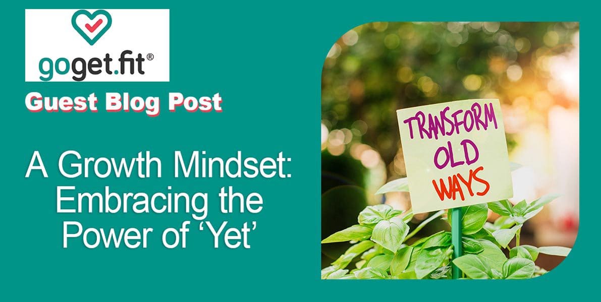 GUEST BLOG POST - A Growth Mindset: Embracing the Power of ‘Yet’ - Westend Seniors Activity Centre
