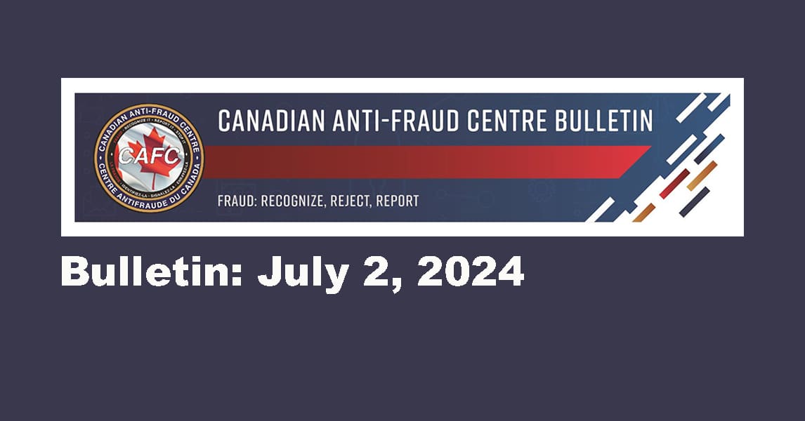 BULLETIN - Fraudsters Impersonating The Canadian Anti-Fraud Centre ...