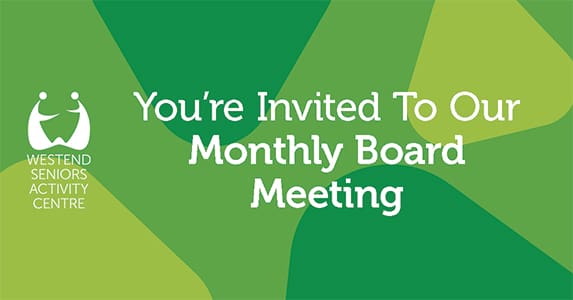 MONTHLY BOARD MEETING - OCTOBER - Westend Seniors Activity Centre